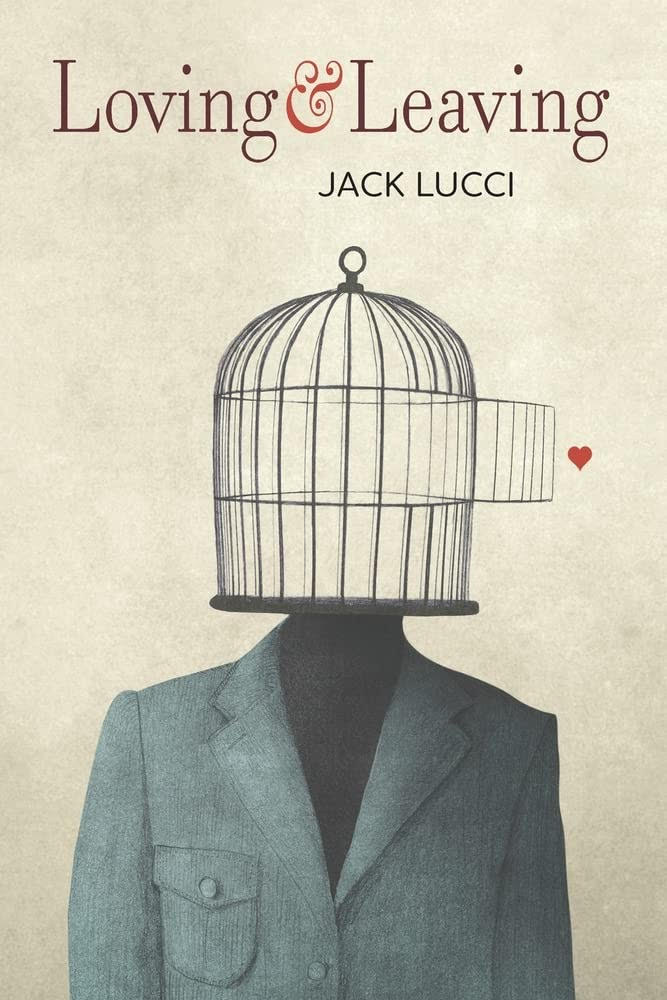 Book Spotlight: Loving & Leaving by Jack Lucci – The Reading Bud