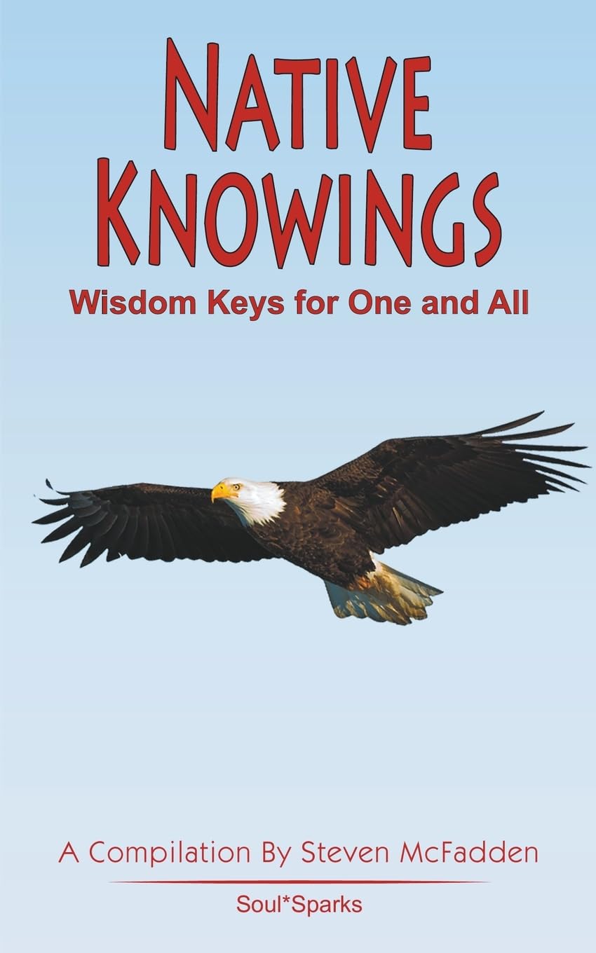 Book Review: Native Knowings: Wisdom Keys for One and All by Steven ...