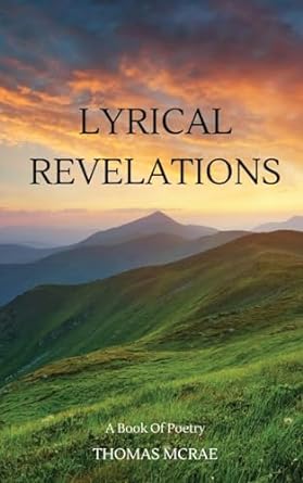 Book Review: Lyrical Revelations by Thomas McRae – The Reading Bud