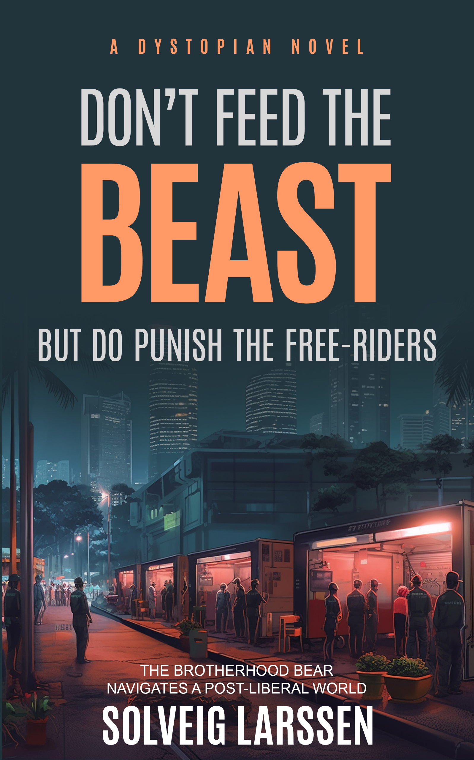 Cover Reveal: Don’t Feed the Beast: But Do Punish the Free-Riders ...
