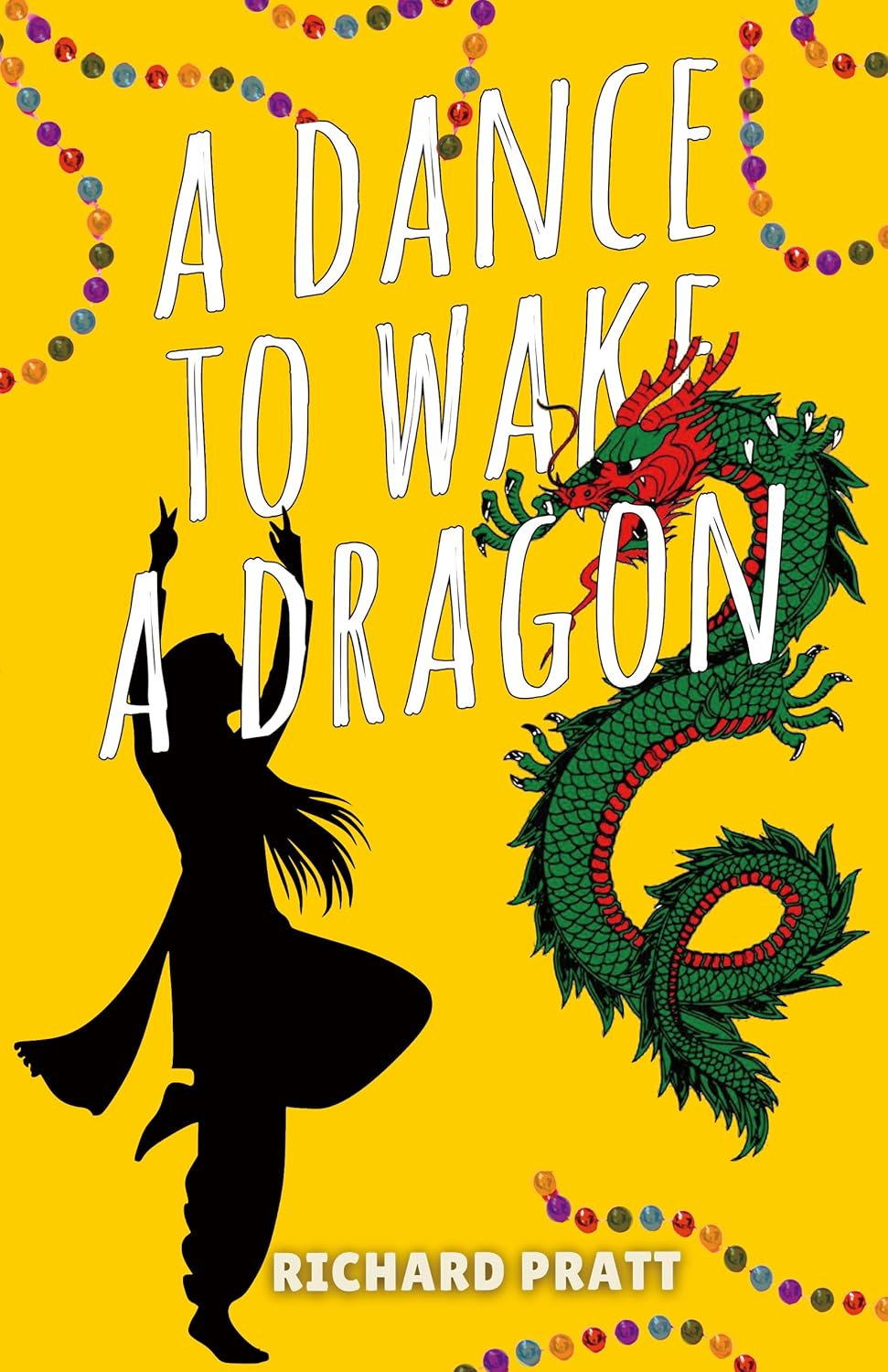 Book Review: A Dance to Wake a Dragon by Richard Pratt – The Reading Bud