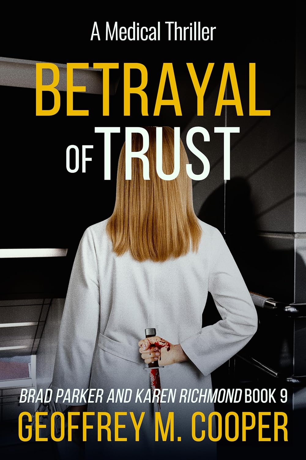 ARC Review: Betrayal of Trust: A Medical Thriller by Geoffrey M Cooper ...