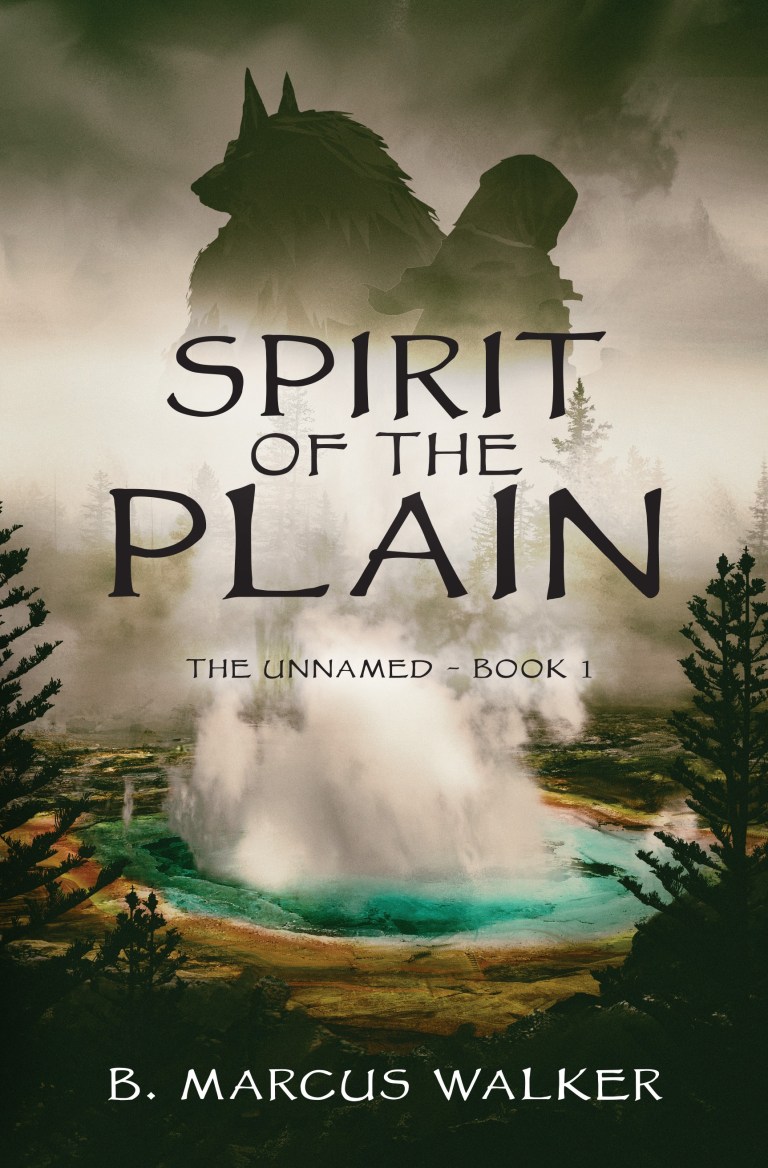 Book Spotlight: Spirit of the Plain: The Unnamed (Book #1) by B. Walker ...