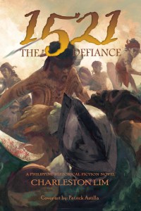 Book Review: 1521: The Defiance by Charleston Lim – The Reading Bud